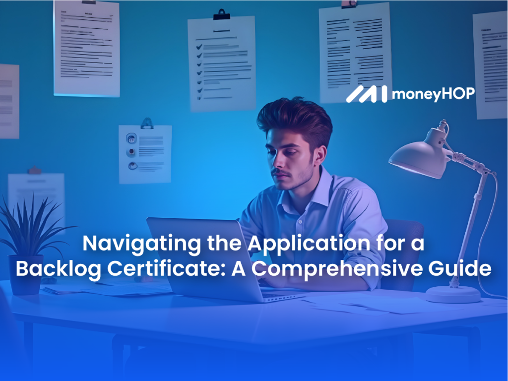 Navigating the Application for Backlog Certificate: A Comprehensive ...